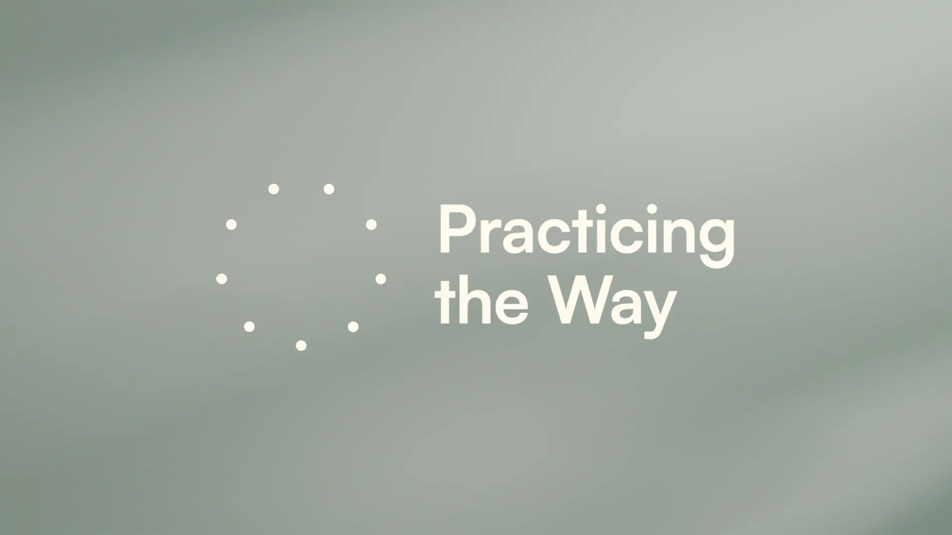 Practicing the Way - Springfield First